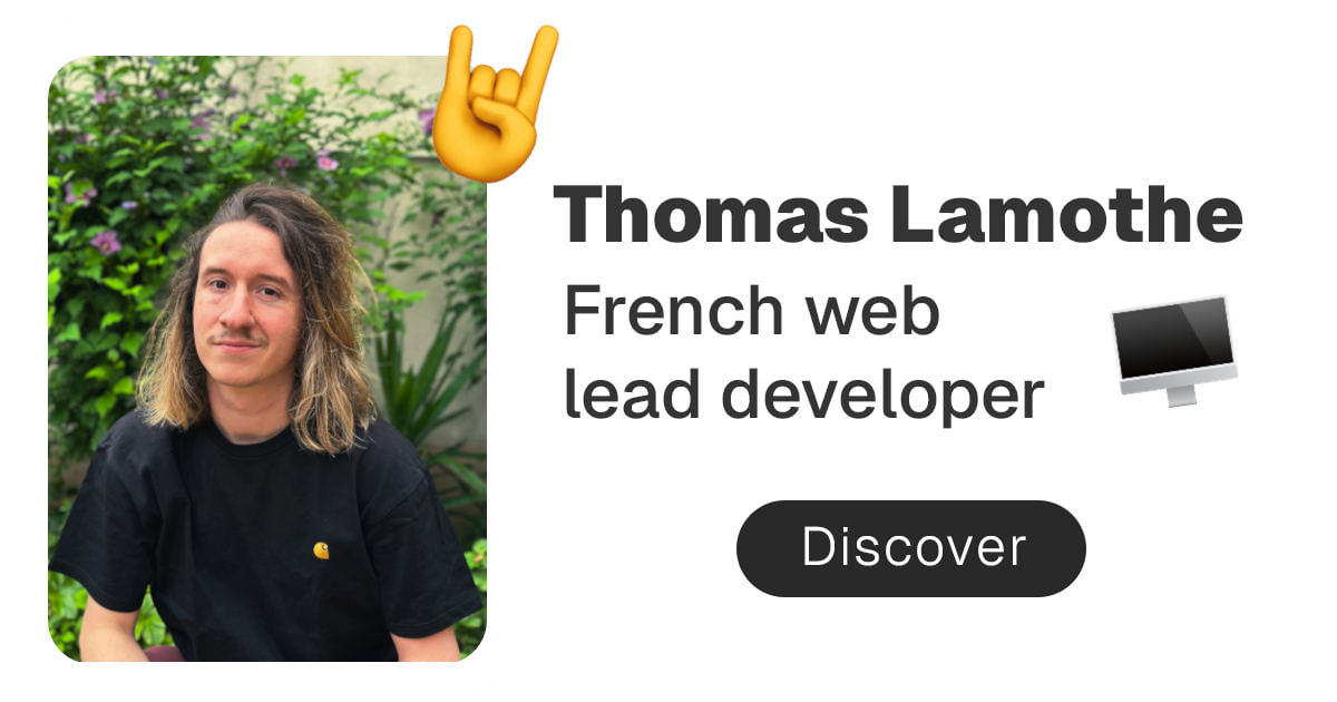 Thomas Lamothe - Tech Lead developer